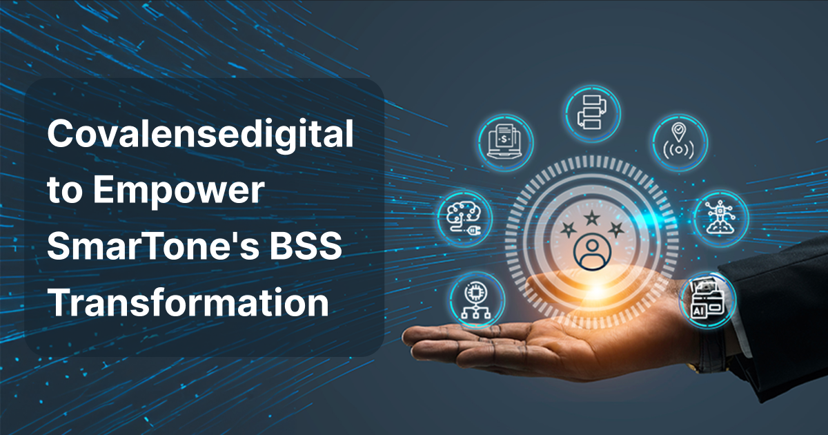 Covalensedigital to Empower SmarTone's BSS Transformation | Csmart ...